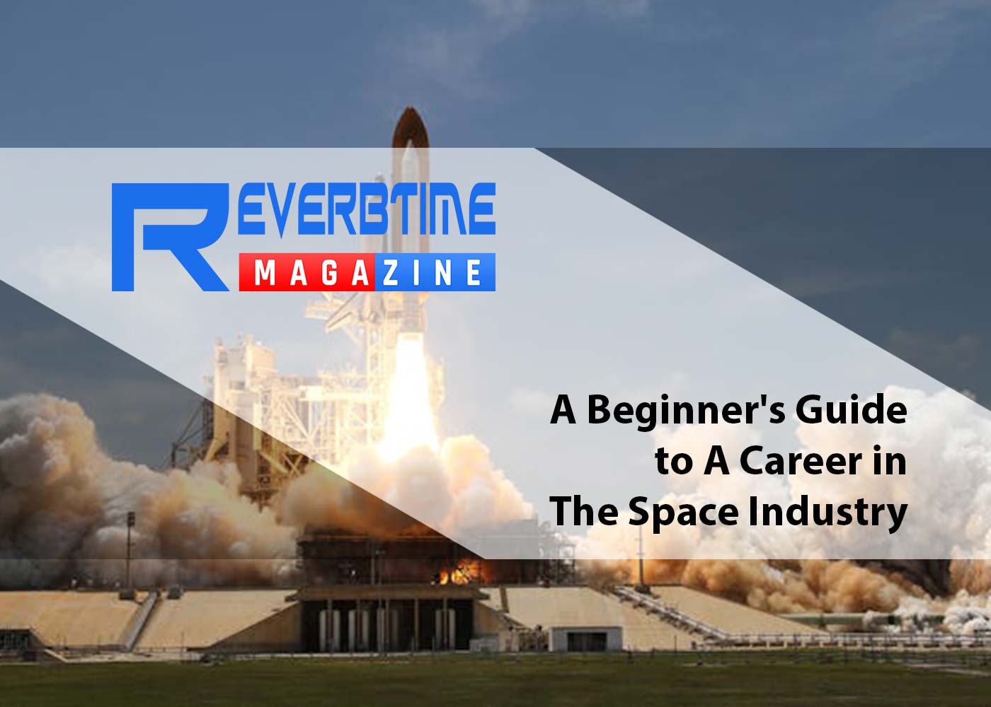 A Beginner's Guide to A Career in The Space Industry