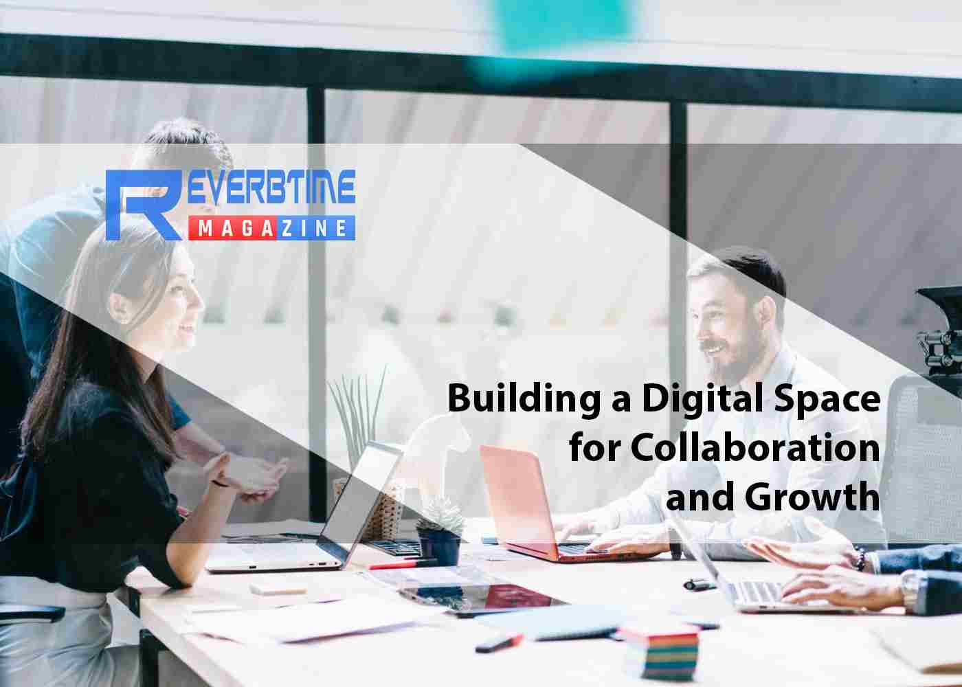 Building a Digital Space for Collaboration and Growth