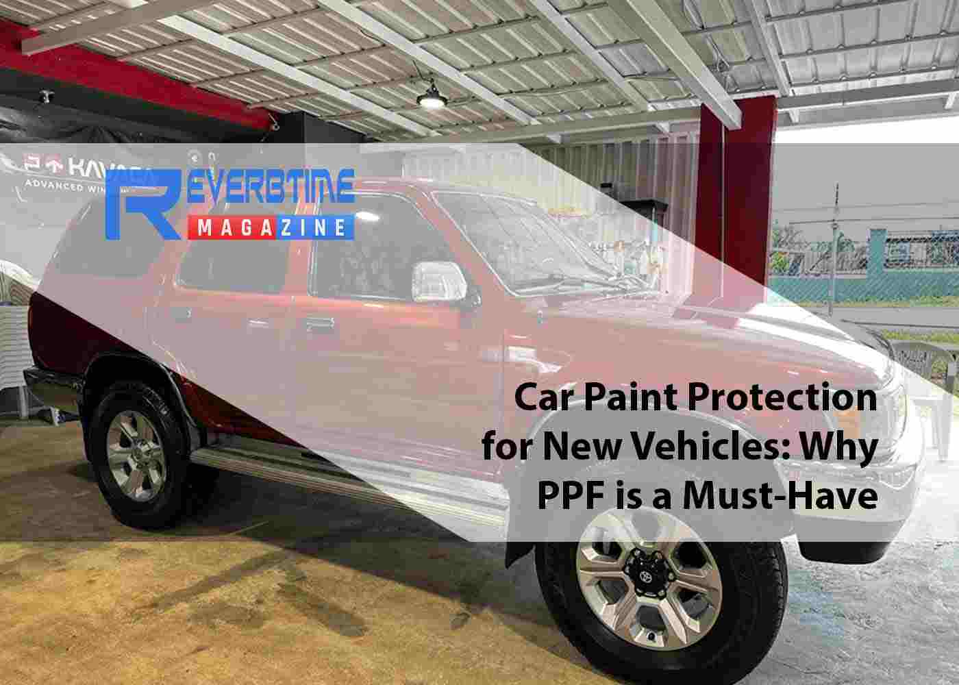 Car Paint Protection for New Vehicles: Why PPF is a Must-Have