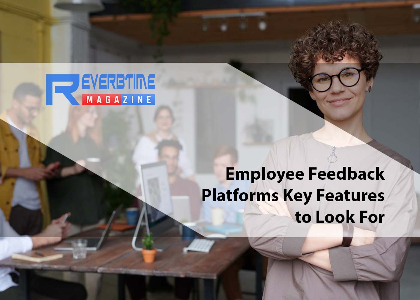 Employee Feedback Platforms: Key Features to Look For