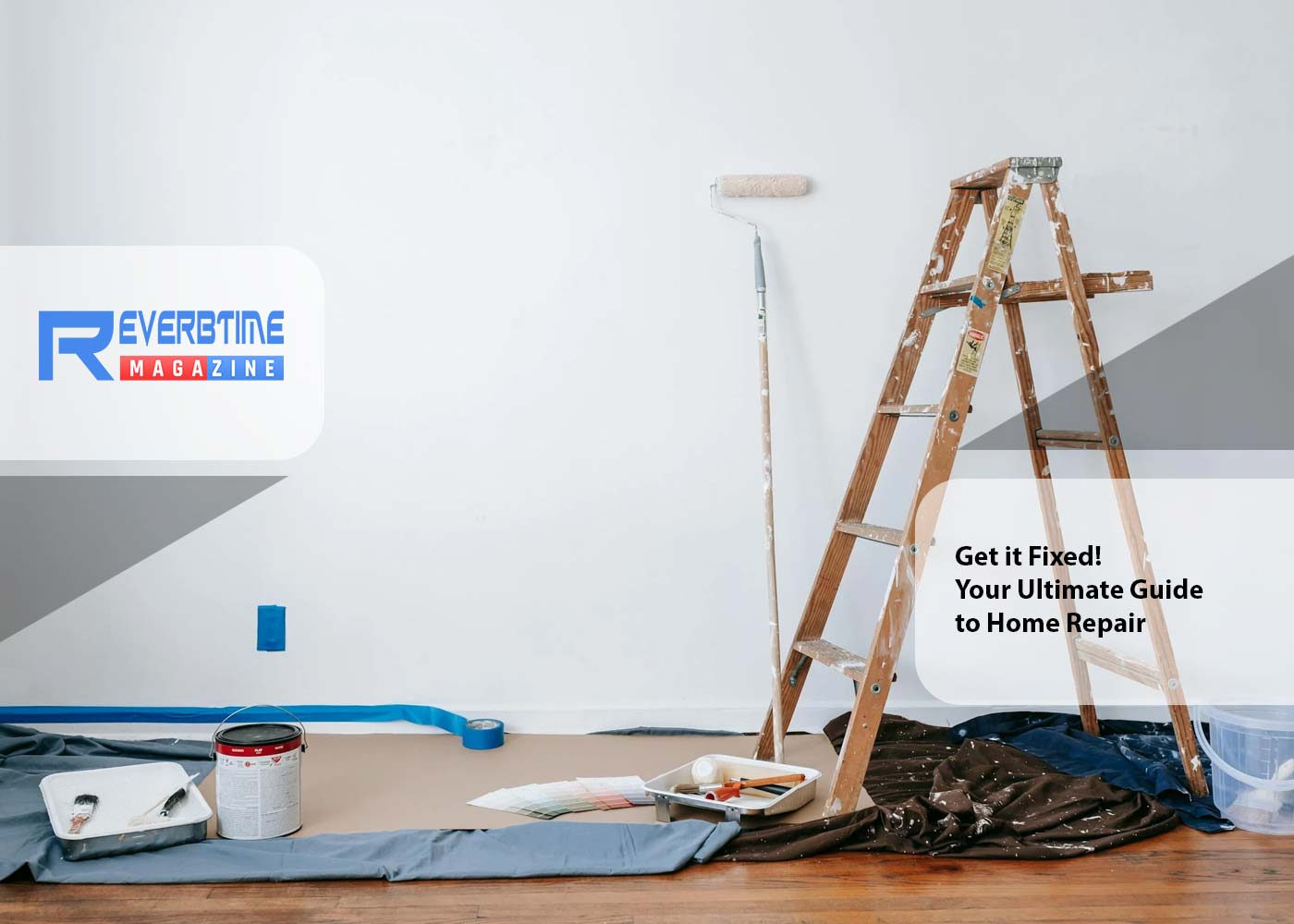 Get it Fixed! Your Ultimate Guide to Home Repair