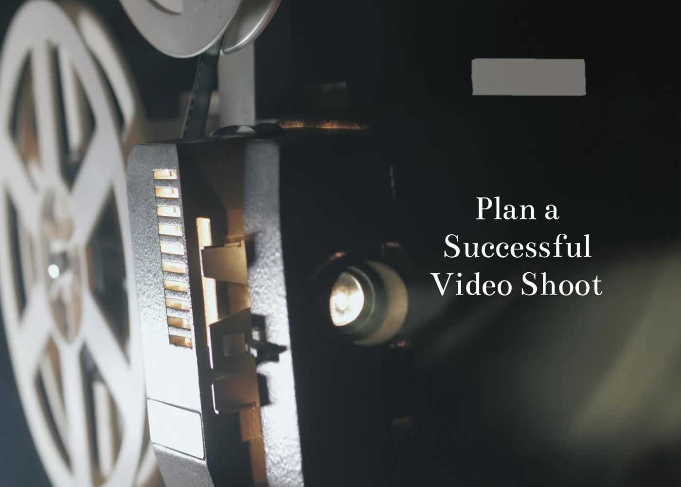 How to Plan a Successful Video Shoot: A Step-by-Step Guide