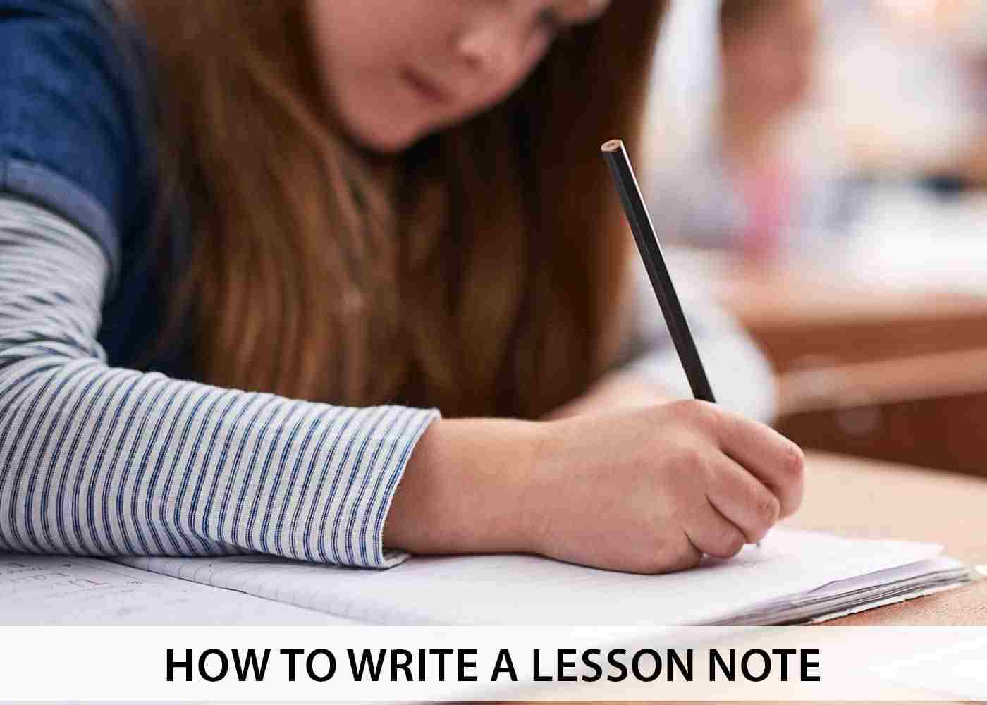 How To Write A Lesson Note How To Write A Lesson Note
