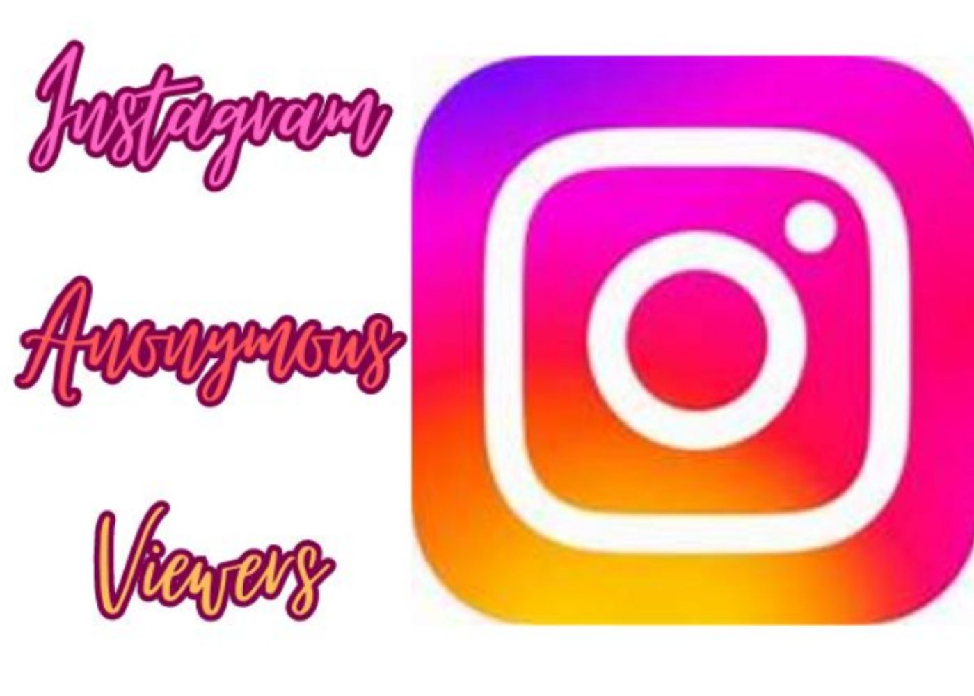 Instagram Anonymous Viewers: The Silent Watchers