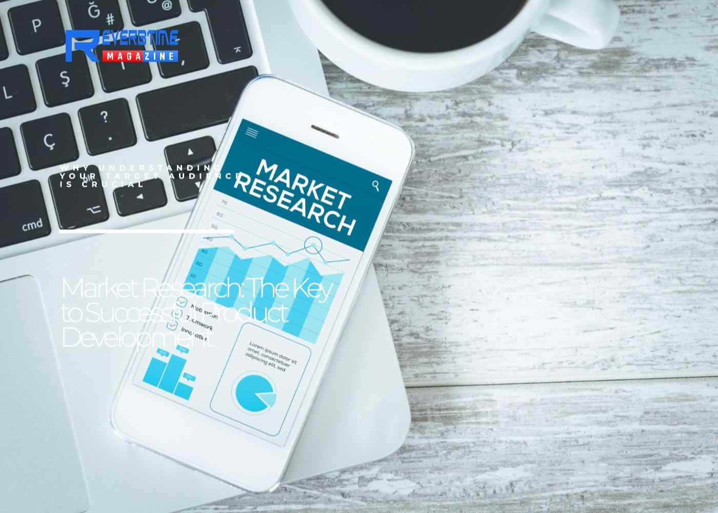 The Importance of Market Research in Product Development
